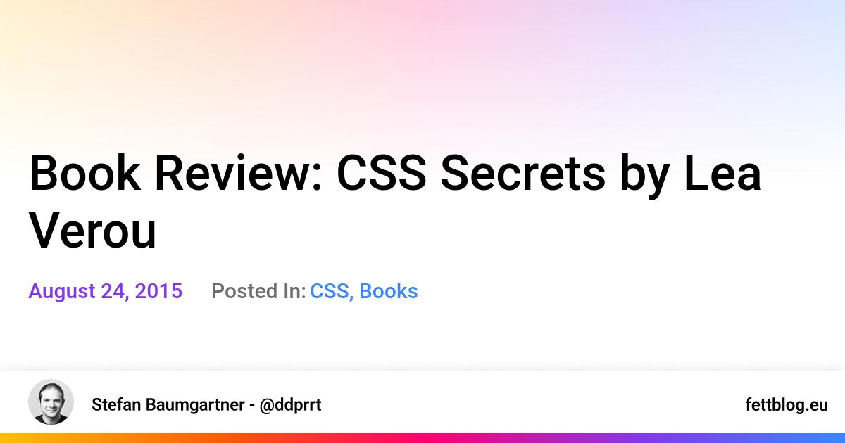 Book Review: CSS Secrets by Lea Verou