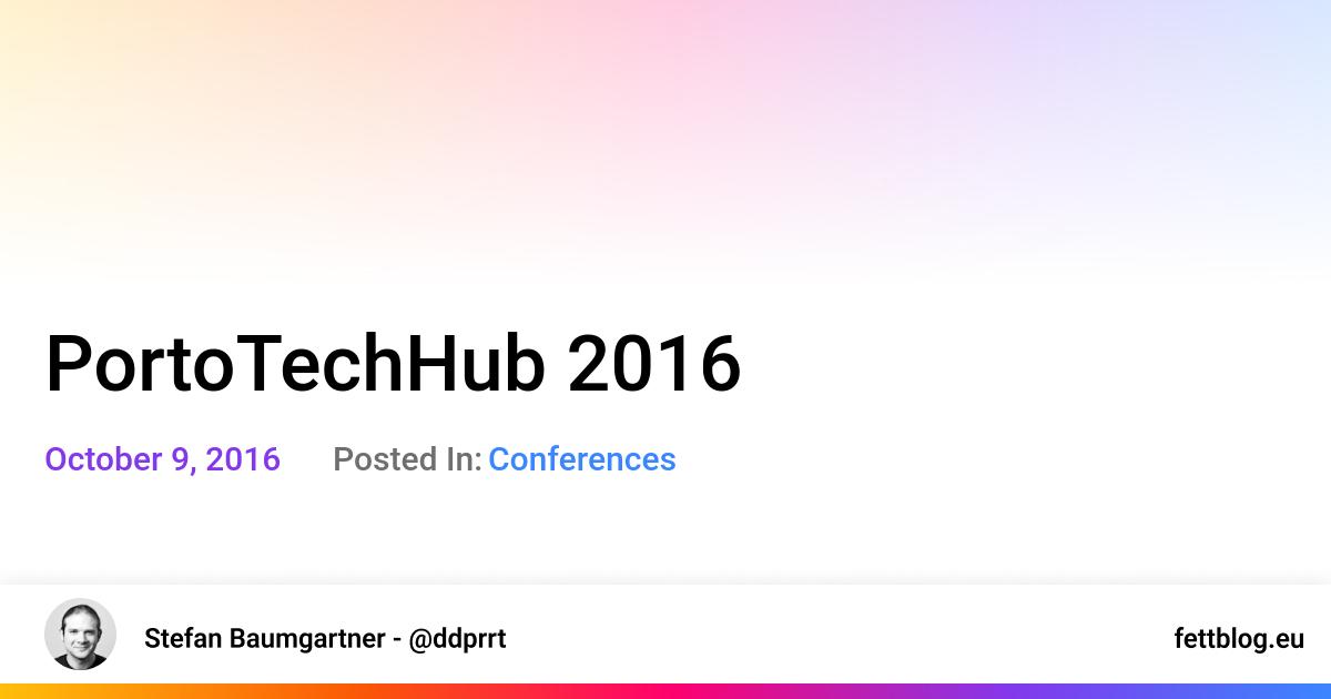 PortoTechHub 2016